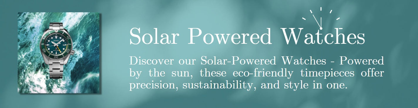 Solar Powered Watches | Hollins and Hollinshead Jewellers